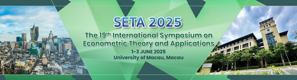 19th International Symposium on Econometric Theory and Applications ...